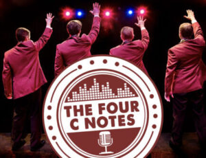 The 4 C Notes – Frankie Valli and the Four Seasons Tribute